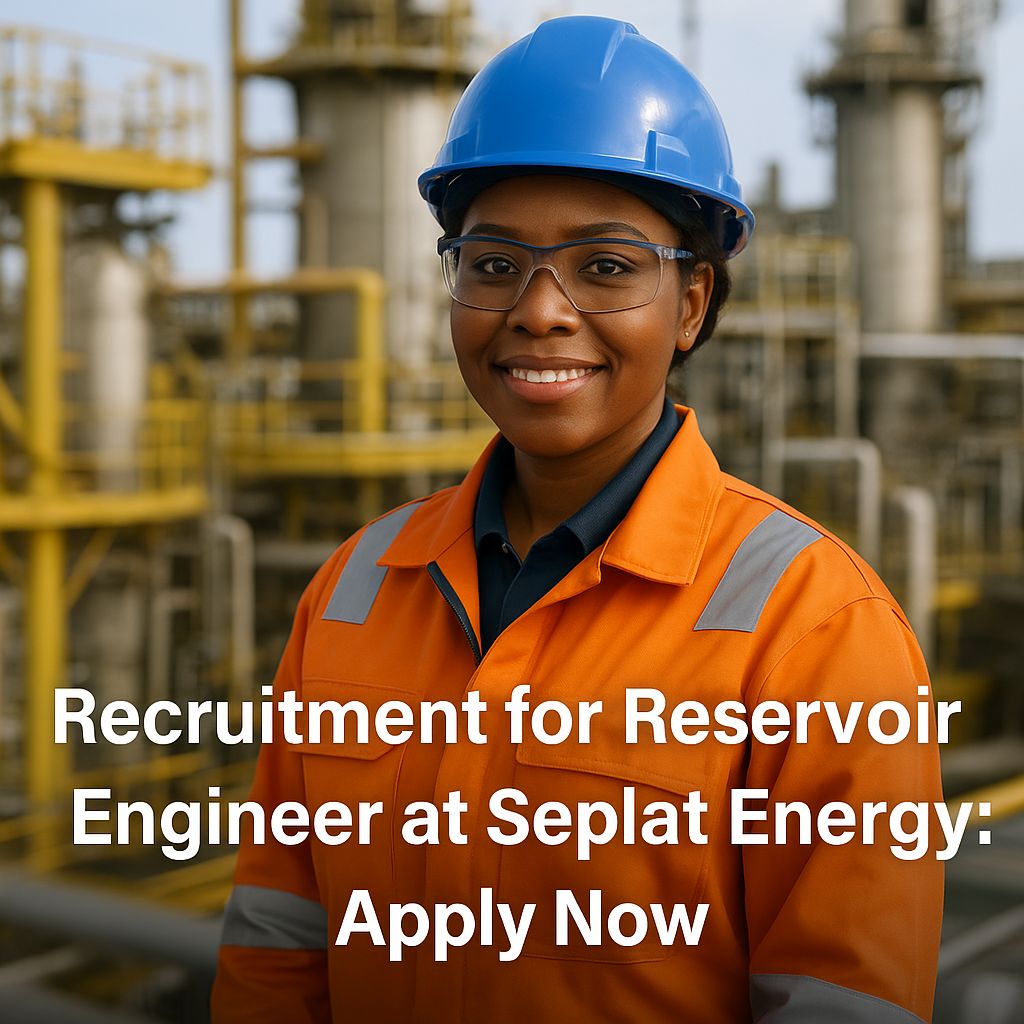 Reservoir Engineer at Seplat Energy Lagos 2025 – Apply Now ...
